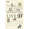 Terry Jones' Medieval Lives: Jones, Terry: 9780563522751: Amazon.com: Books