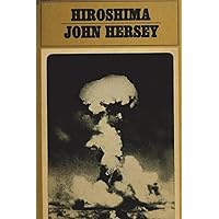 Hiroshima / John Hersey: John Hersey: Amazon.com: Books