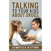 How to Talk to Your Kids About Drugs: Arterburn, Stephen, Burns, Jim ...