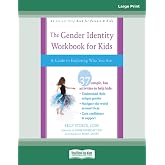 The Gender Identity Workbook for Kids: A Guide to Exploring Who You Are ...