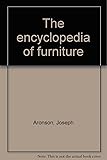 The Encyclopedia of Furniture: Third Edition - Completely Revised ...