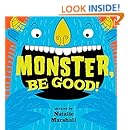 Monster, Be Good!: Natalie Marshall: 9781609053147: Amazon.com: Books