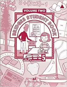 BRIDGES IN MATHEMATICS:BRIDGES STUDENT BOOK GRADE 5 VOL TWO ...