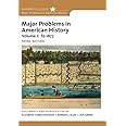 Amazon.com: Major Problems in American History, Volume I (Major ...