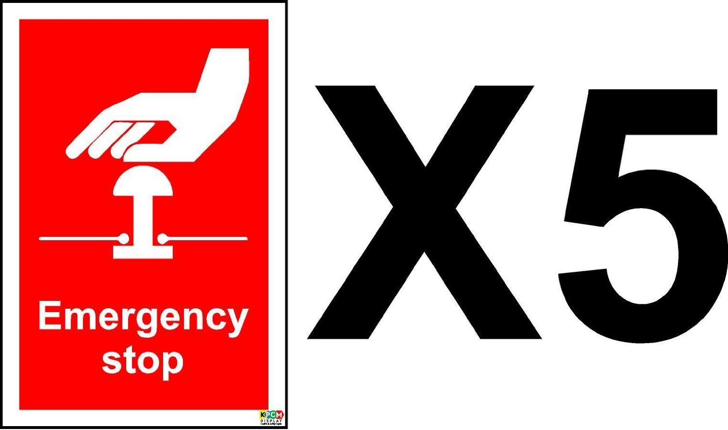 Emergency Stop Safety Sign - Self adhesive sticker 150mm x 100mm (PACK ...
