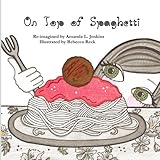 On Top of Spaghetti: Gene Barretta: 9781581177206: Amazon.com: Books