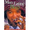 Man Eating Bugs: The Art and Science of Eating Insects: Menzel, Peter ...