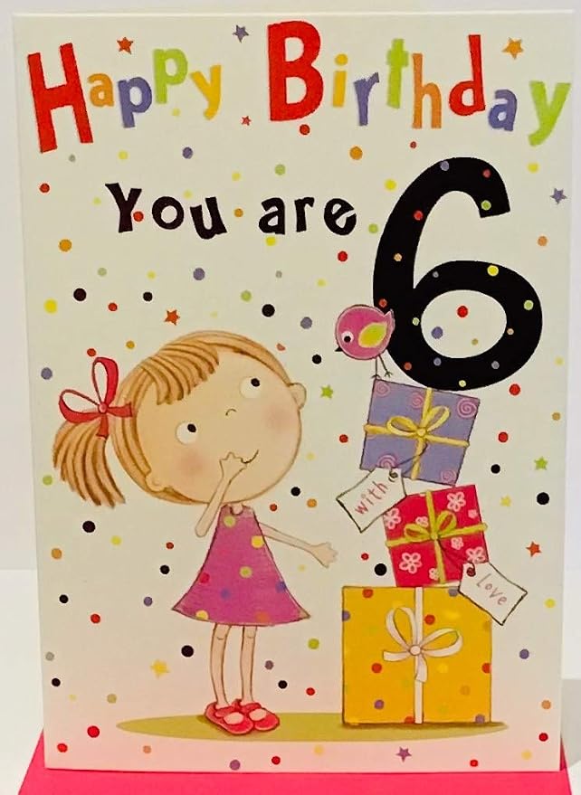 Children's Birthday Card for Six (6) Year Old Girl - Free 1st Class ...