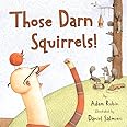 Those Darn Squirrels!: Rubin, Adam, Salmieri, Daniel: 9780547007038 ...