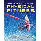 Principles and Labs for Physical Fitness: Hoeger, Wener W.K., Hoeger ...