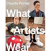 What Artists Wear /anglais: PORTER CHARLIE: 9780141991252: Amazon.com ...