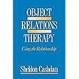 Object Relations Therapy: Using the Relationship: Cashdan, Sheldon: 9780393700596: Amazon.com: Books