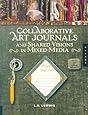 Collaborative Art Journals and Shared Visions in Mixed Media: LK Ludwig ...