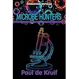 Microbe Hunters: de Kruif, Paul: 9780156027779: Amazon.com: Books