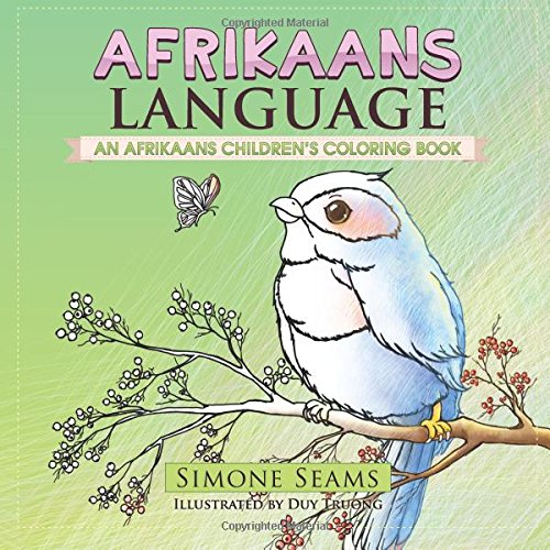 Afrikaans Language: An Afrikaans Children's Coloring Book - Want It All
