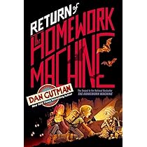 Return of the Homework Machine: Gutman, Dan: 9781416954590: Amazon.com ...