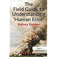 The Field Guide to Understanding 'Human Error': 9781472439055: Medicine ...