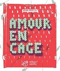 Amour en cage - Jean Molla - Babelio