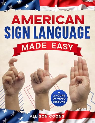 American Sign Language Made Easy: Learn the ABCs of American Sign ...