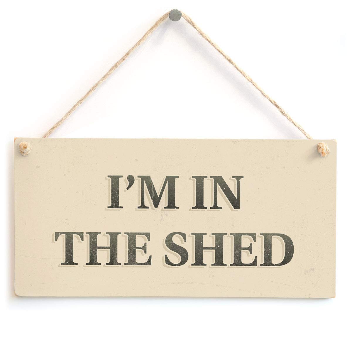 I'm In The Shed - Wooden Sign: Amazon.co.uk: Kitchen & Home