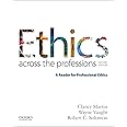 Amazon.com: Ethics Across the Professions: A Reader for Professional ...