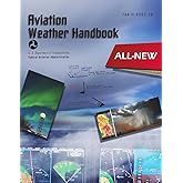 Aviation Weather Handbook (2024): FAA-H-8083-28 (ASA FAA Handbook ...