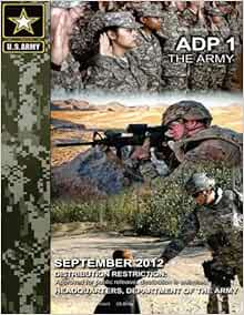 Army Doctrine Publication ADP 1 The Army September 2012: US Army ...