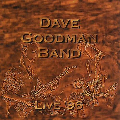 Dave Goodman Band - Live '96 - Amazon.com Music