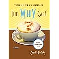The Why Cafe: John P. Strelecky: 9780974362090: Amazon.com: Books