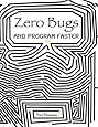 Zero Bugs and Program Faster: Kate Thompson: 9780996193313: Amazon.com ...