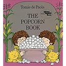 The Popcorn Book: Tomie dePaola: 9780823405336: Amazon.com: Books