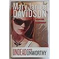 Undead and Unworthy (Queen Betsy, Book 7): Davidson, MaryJanice ...