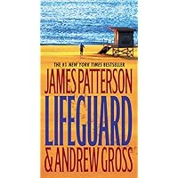 Amazon.com: Lifeguard: 9780446617611: Patterson, James, Gross, Andrew ...