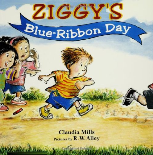 Ziggy's Blue-Ribbon Day: Mills, Claudia, Alley, R. W.: 9780374323523 ...
