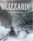 Blizzard!: The Storm That Changed America: Murphy, Jim: 9780590673105 ...