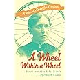 Wheel Within a Wheel: Willard, Frances: 9781626541801: Amazon.com: Books