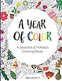 Amazon.com: A Year Of Color: A Seasons & Holidays Coloring Book ...