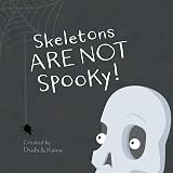 Silly Skeletons: A Not-So-Spooky Pop-Up Book: Lawler, Janet ...