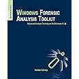 Windows Forensic Analysis Toolkit: Advanced Analysis Techniques for Windows 8: 9780124171572 ...