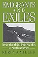Amazon.com: Emigrants and Exiles: Ireland and the Irish Exodus to North ...