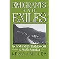 Amazon.com: Emigrants and Exiles: Ireland and the Irish Exodus to North ...
