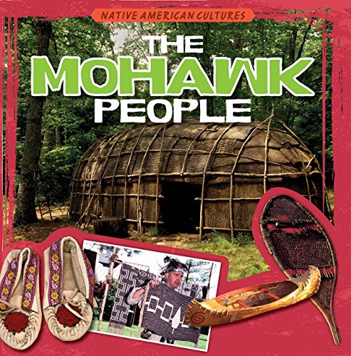 The Mohawk People (Native American Cultures): Nagelhout, Ryan ...