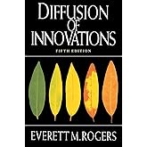 Diffusion of Innovations, Fourth Edition: Rogers, Everett M ...