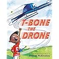 Amazon.com: T-Bone the Drone: 9780316510387: McCloskey, Shanda: Books