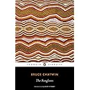 The Songlines (Penguin Classics): Bruce Chatwin, Rory Stewart ...