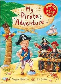 My Pirate Adventure (Macmillan Children): Eaves, Ed: 9780230530362 ...