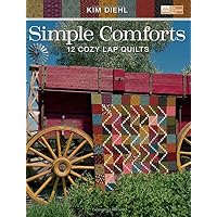 Simple Comforts: 12 Cozy Lap Quilts: Diehl, Kim: 9781564778482: Amazon ...