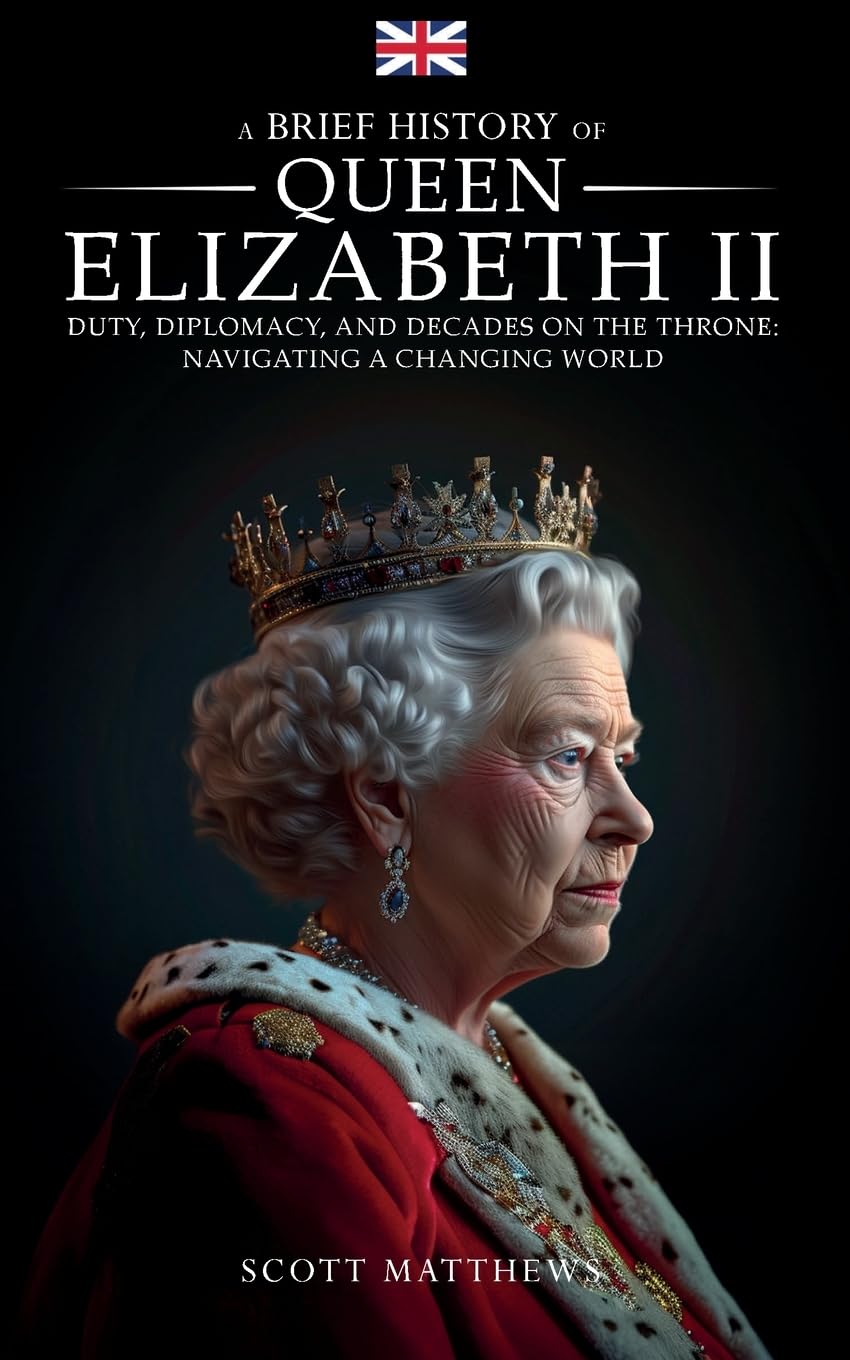 Mua A Brief History of Queen Elizabeth II: Duty, Diplomacy, and Decades ...