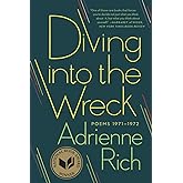 Diving Into The Wreck: Poems 1971-1972: Adrienne Rich: 9780393311631 ...