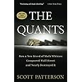 The Quants: How a New Breed of Math Whizzes Conquered Wall Street and ...
